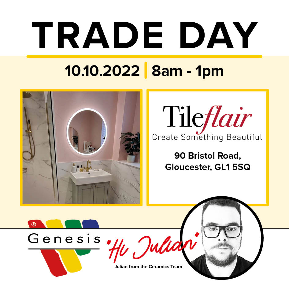Trade day with Tileflair on the 10th! - Genesis | For the Perfect Finish
